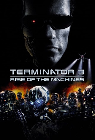 The Terminator 3 (2003) คนเหล็ก 3 กำเนิดใหม่เครื่องจักรสังหาร